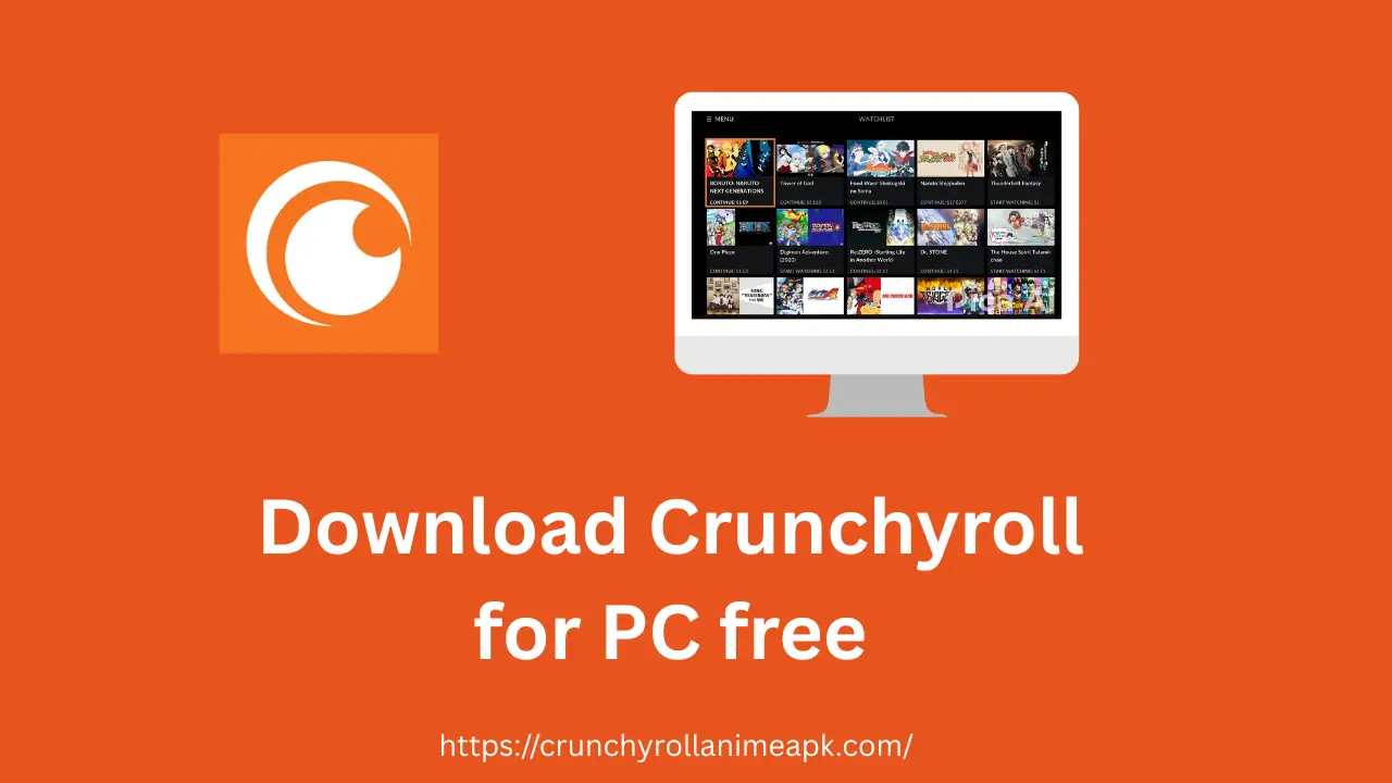 Download Crunchyroll For PC, Windows Latest Version v3.97.5